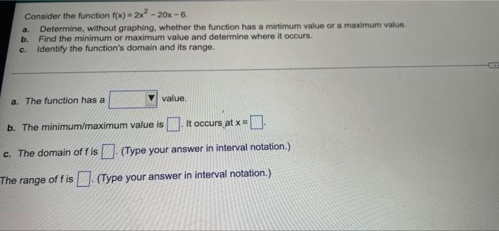 Solved Consider the function f(x)=2x²-20x-6. a. Determine, | Chegg.com