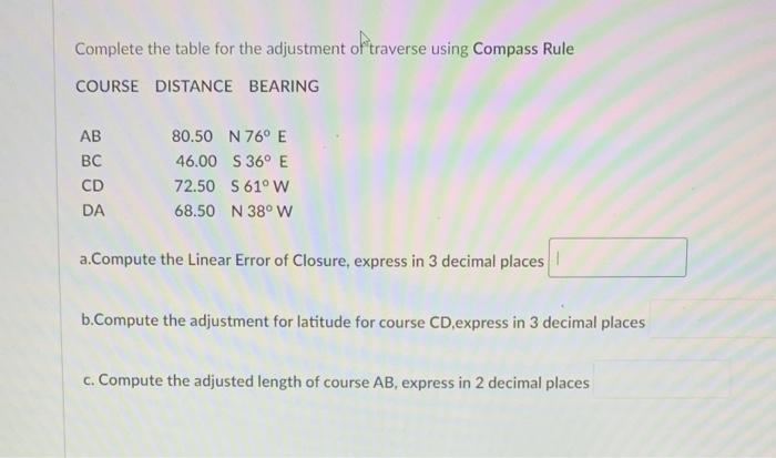 Solved Complete the table for the adjustment of traverse | Chegg.com