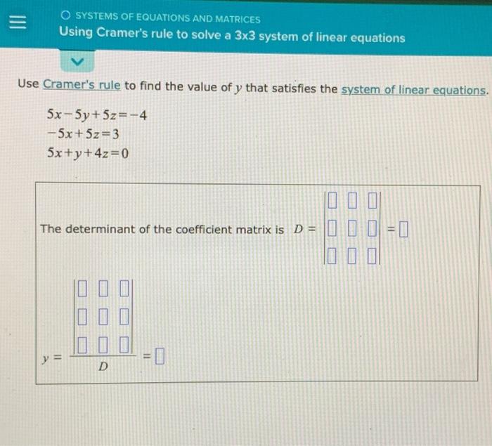 Solved Use Cramer's rule to find the value of y that | Chegg.com
