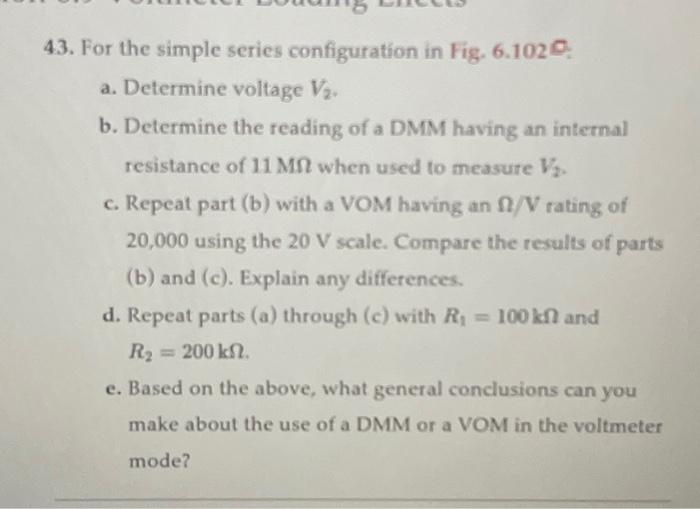 Solved 43. For the simple series configuration in Fig, | Chegg.com