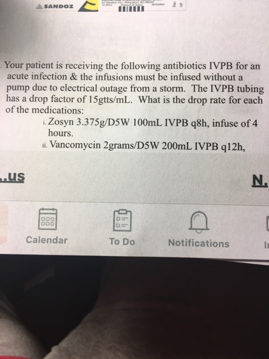 Solved SANDOZ Your patient is receiving the following | Chegg.com