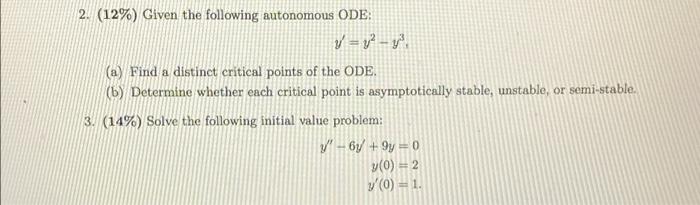 Solved 2. (12%) Given the following autonomous ODE: | Chegg.com