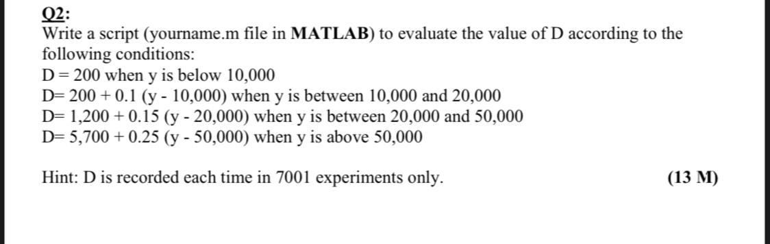Solved Q2 Write A Script Yournamem File In Matlab To