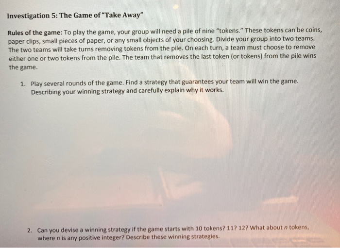 Solved Investigation 5: The Game of "Take Away" Rules of the | Chegg.com