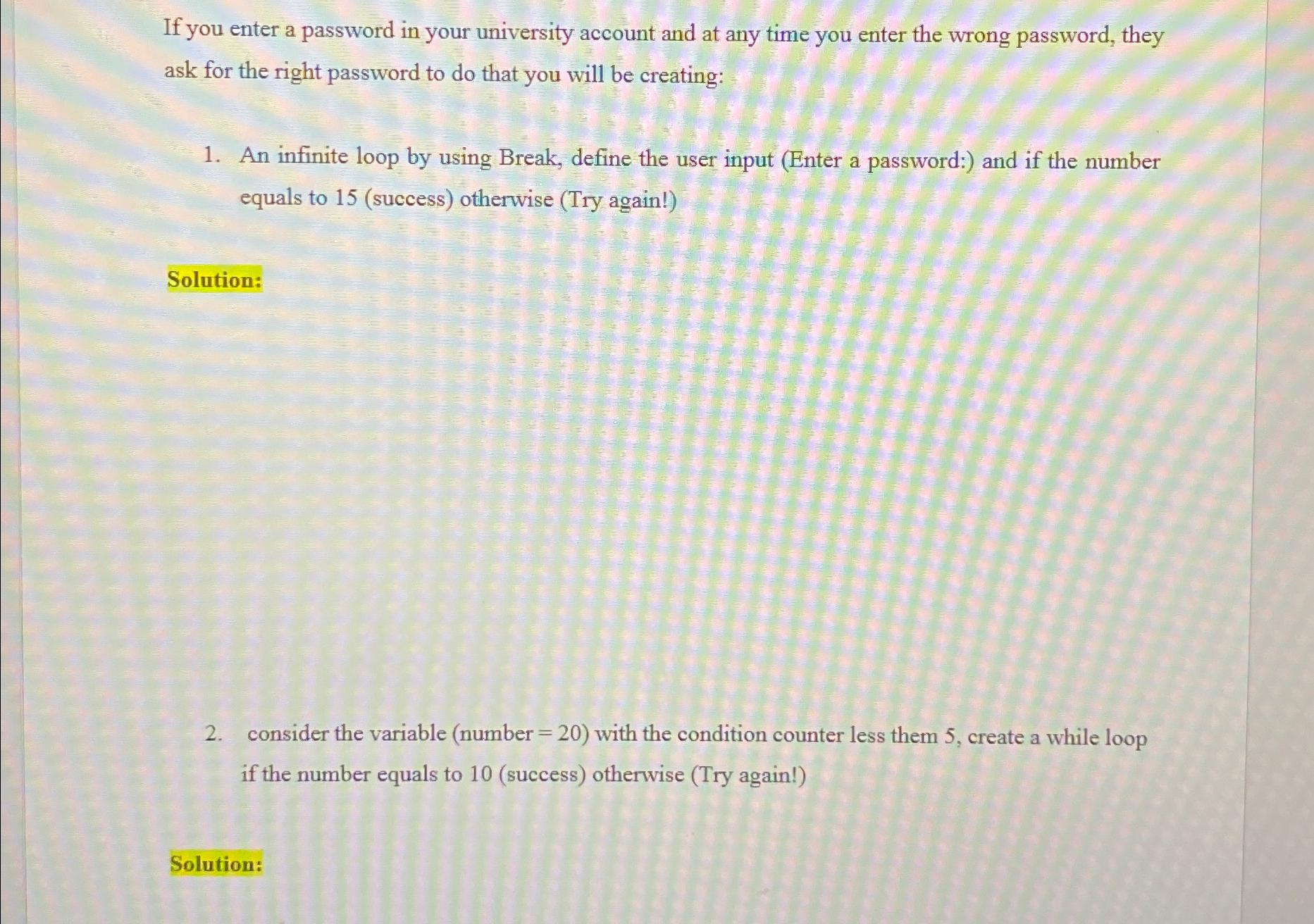 Solved If you enter a password in your university account | Chegg.com