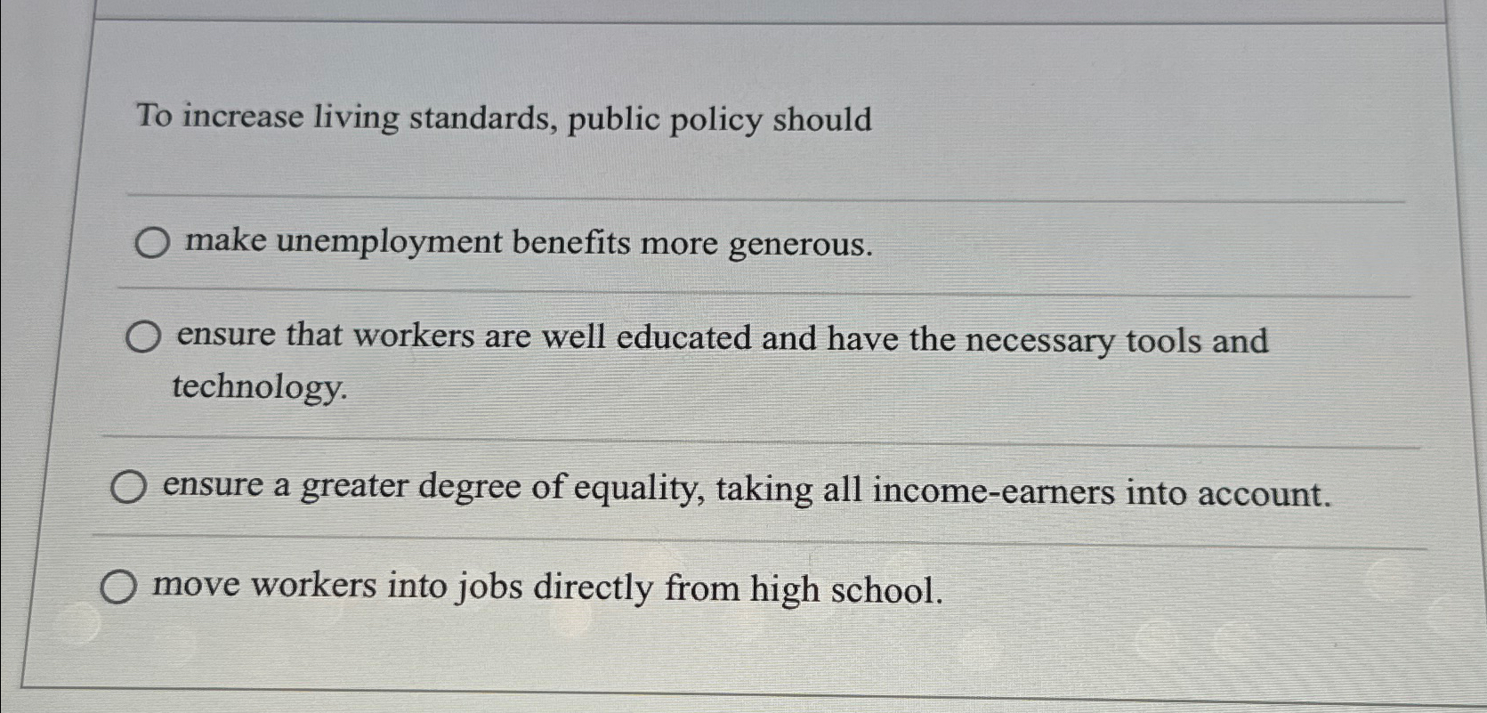 Solved To increase living standards, public policy | Chegg.com