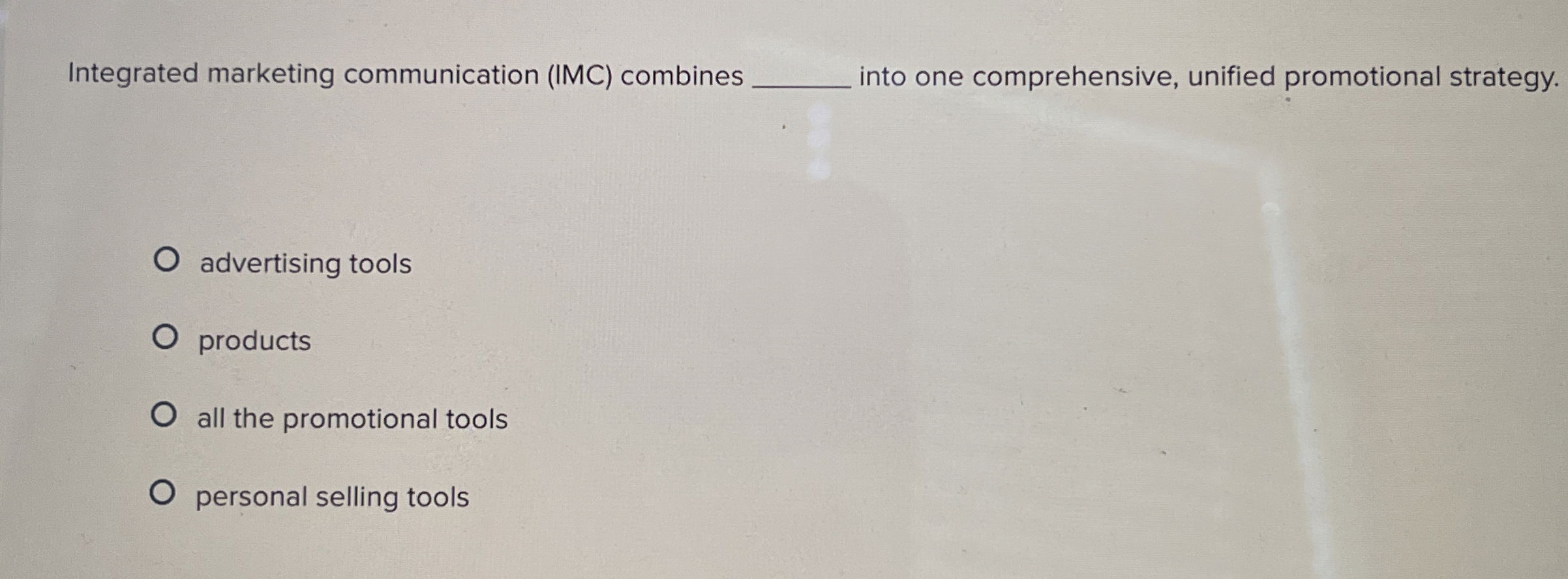 Solved Integrated marketing communication (IMC) ﻿combines | Chegg.com