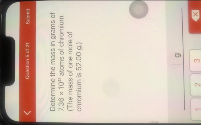 Solved Determine the mass in grams of 7.36×1021 atoms of | Chegg.com