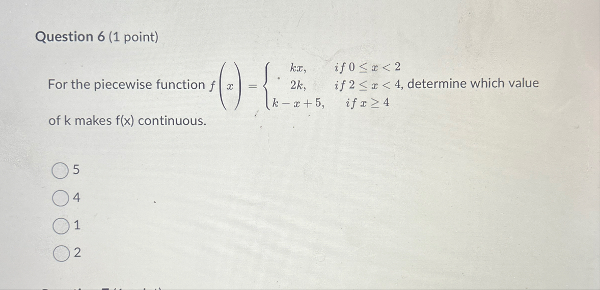Solved Question 6 (1 ﻿point)For the piecewise function | Chegg.com