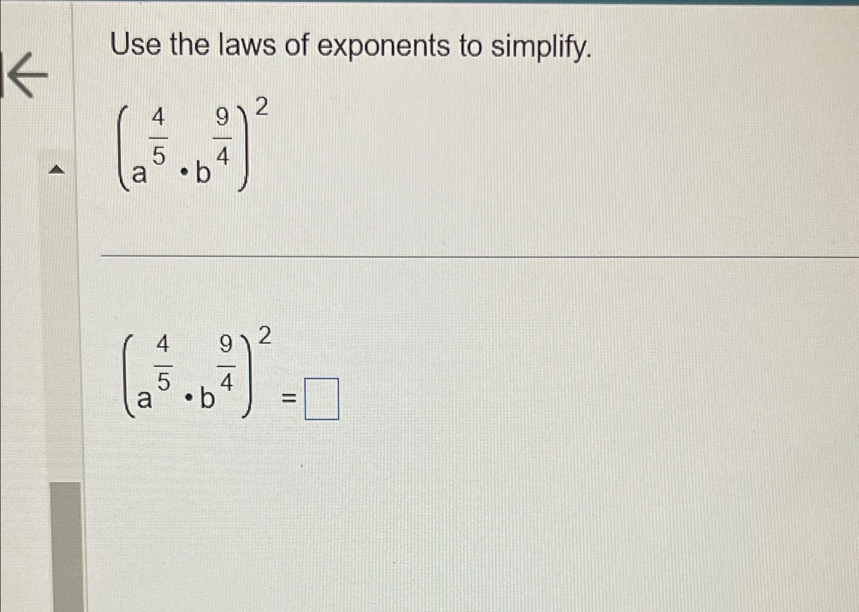 Solved Use the laws of exponents to | Chegg.com