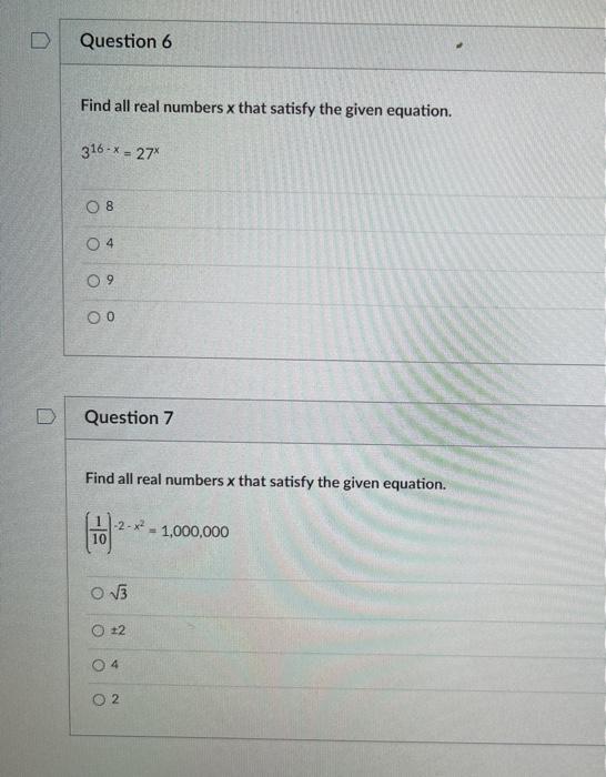 Solved Question 6 Find all real numbers x that satisfy the | Chegg.com