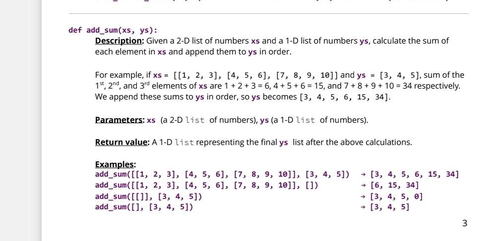 Solved def add_sum(xs, ys): Description: Given a 2-D list of | Chegg.com