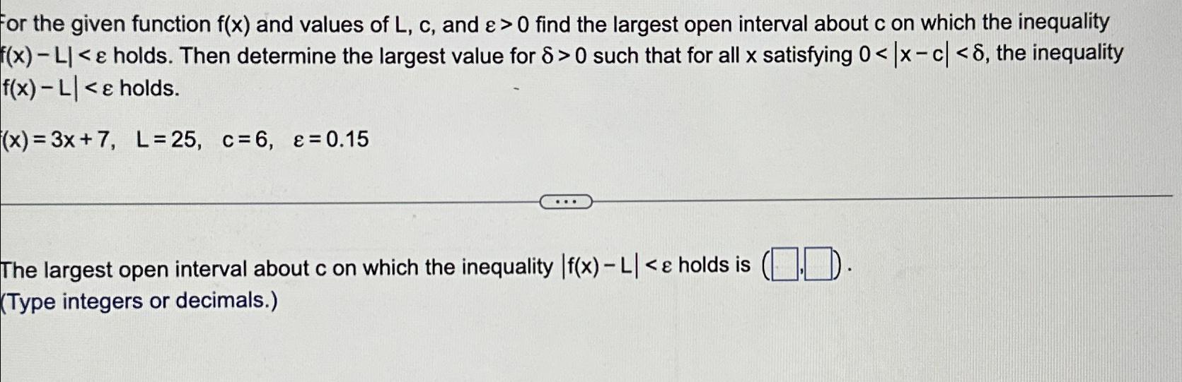 Solved For the given function f(x) ﻿and values of L,c, ﻿and | Chegg.com