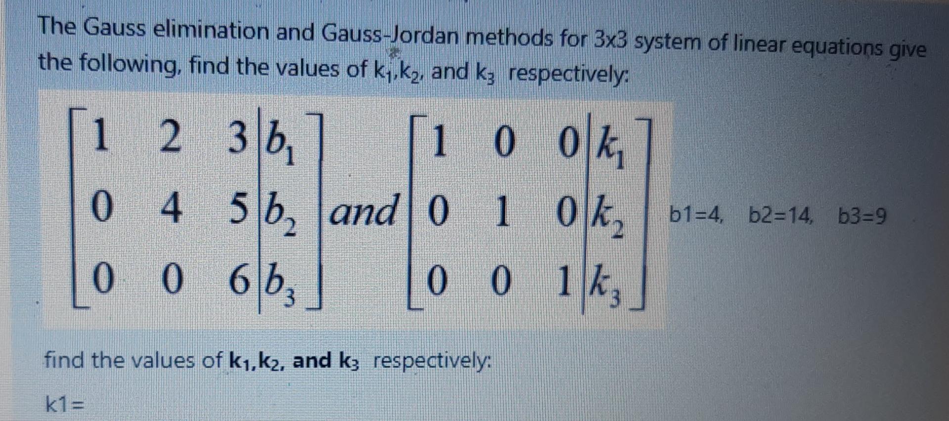 Solved The Gauss elimination and Gauss-Jordan methods for | Chegg.com