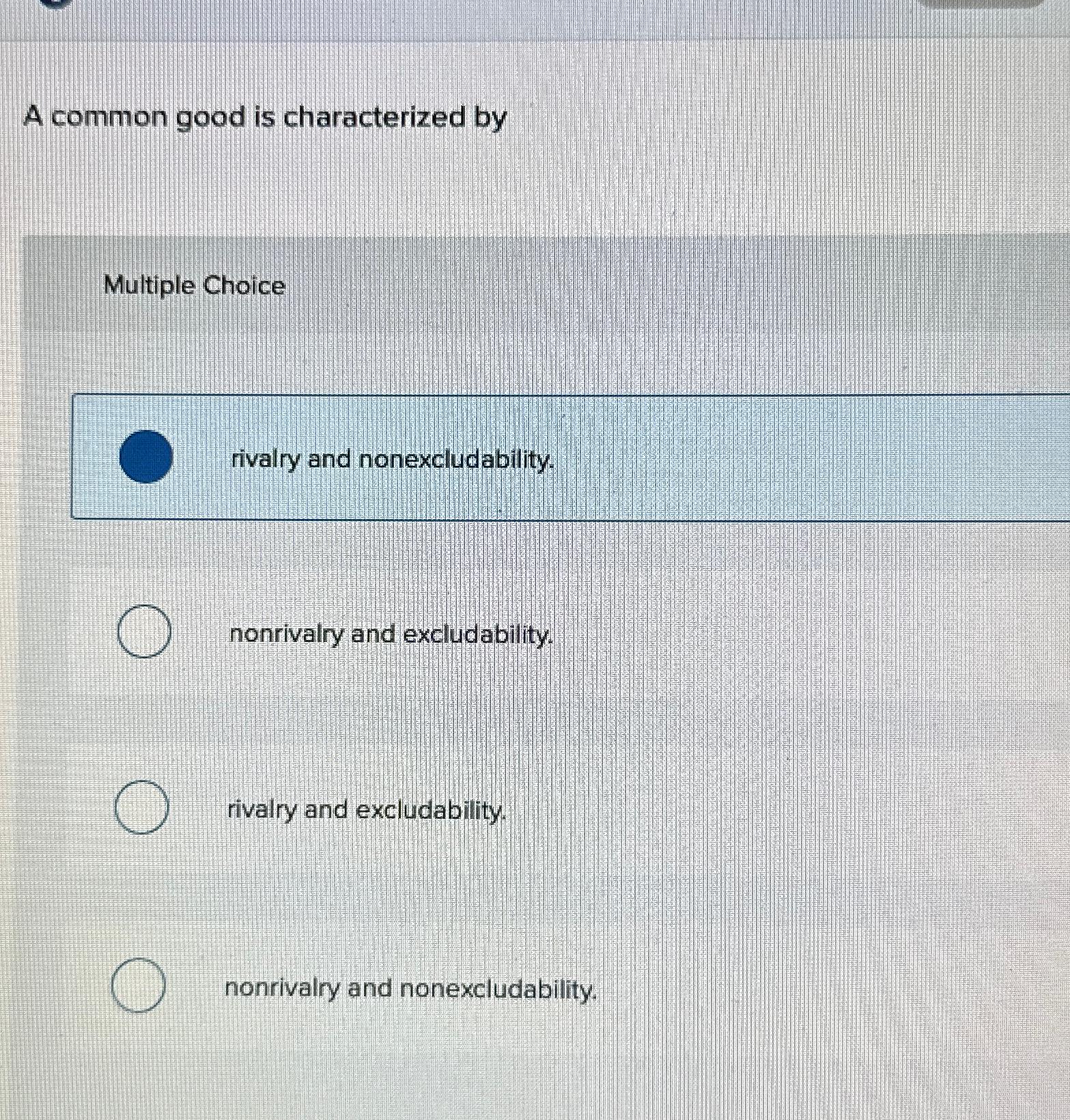 Solved A common good is characterized byMultiple | Chegg.com