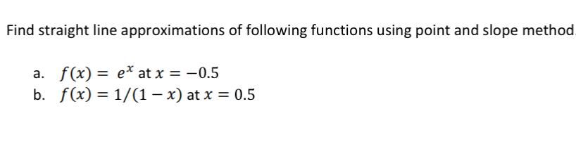 Solved Find straight line approximations of following | Chegg.com