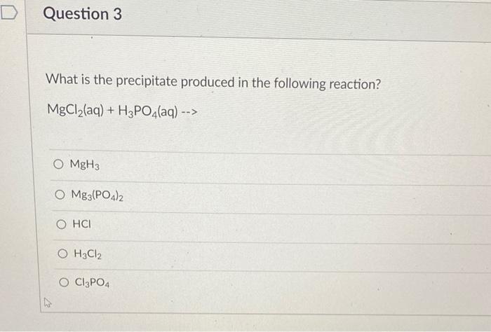 Solved D Question 3 What is the precipitate produced in the | Chegg.com