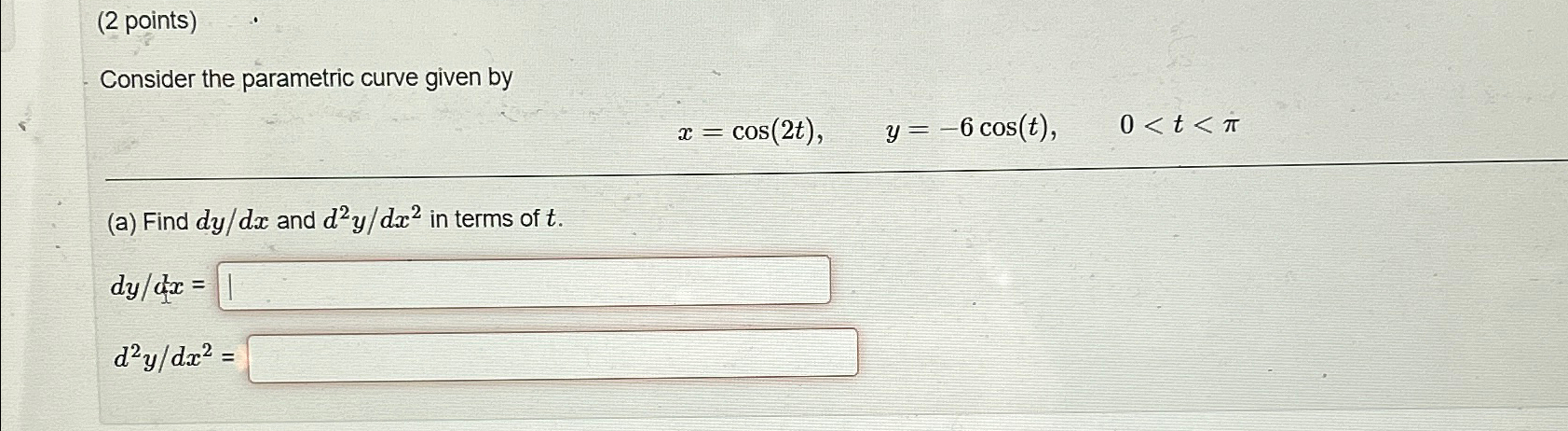 (2 ﻿points)Consider the parametric curve given | Chegg.com