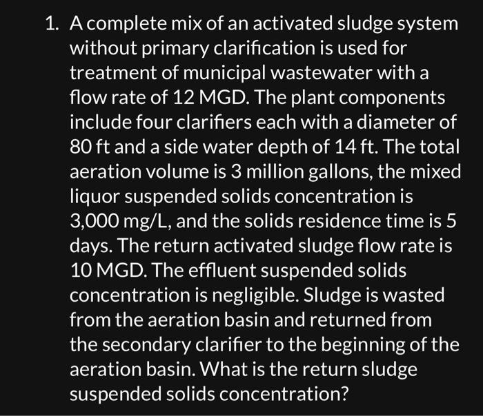 Solved A complete mix of an activated sludge system without | Chegg.com