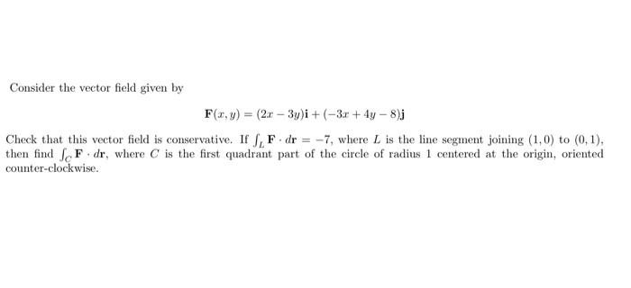 Solved Consider the vector field given by | Chegg.com