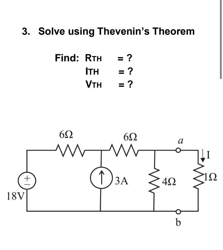 Solved 3. Solve using Thevenin's Theorem Find: RTH ITH VTH = | Chegg.com Solved 3. Solve using Thevenin's Theorem Find: RTH ITH VTH = | Chegg.com