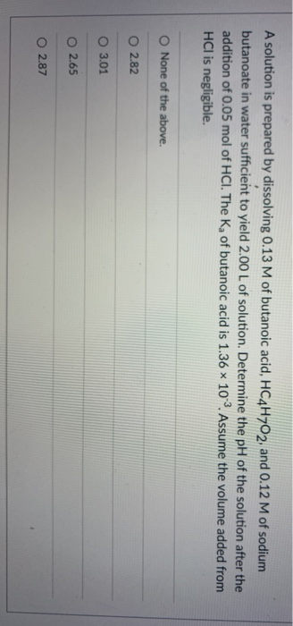 Solved A solution is prepared by dissolving 0.13 M of | Chegg.com