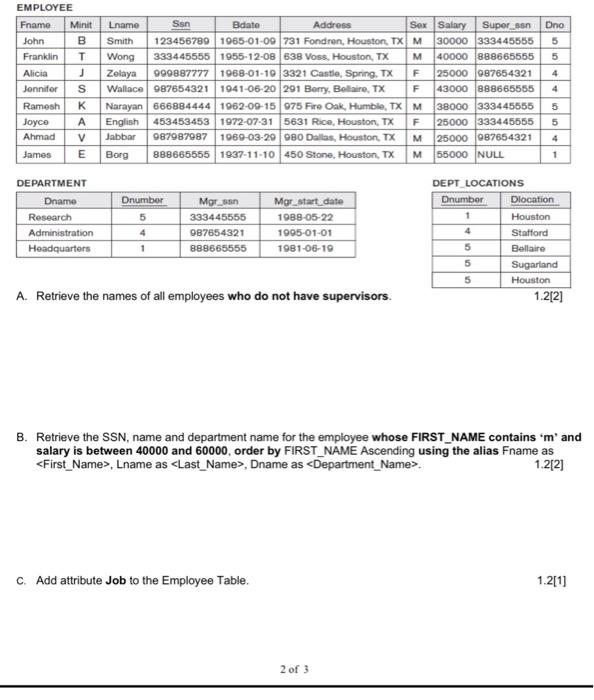 Solved EMPLOYEE DEPARTMENT DEPT LOCATIONS A. Retrieve the | Chegg.com