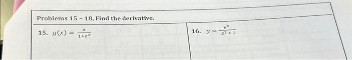 Solved Problems 15-18, Find the derivative. TL 1+ex 15. g(x) | Chegg.com