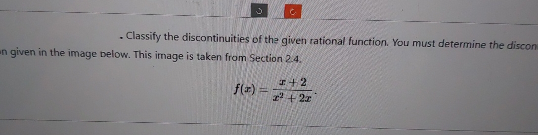 Solved Classify the discontinuities of the given rational | Chegg.com