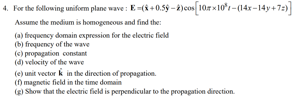 Solved For the following uniform plane wave : | Chegg.com