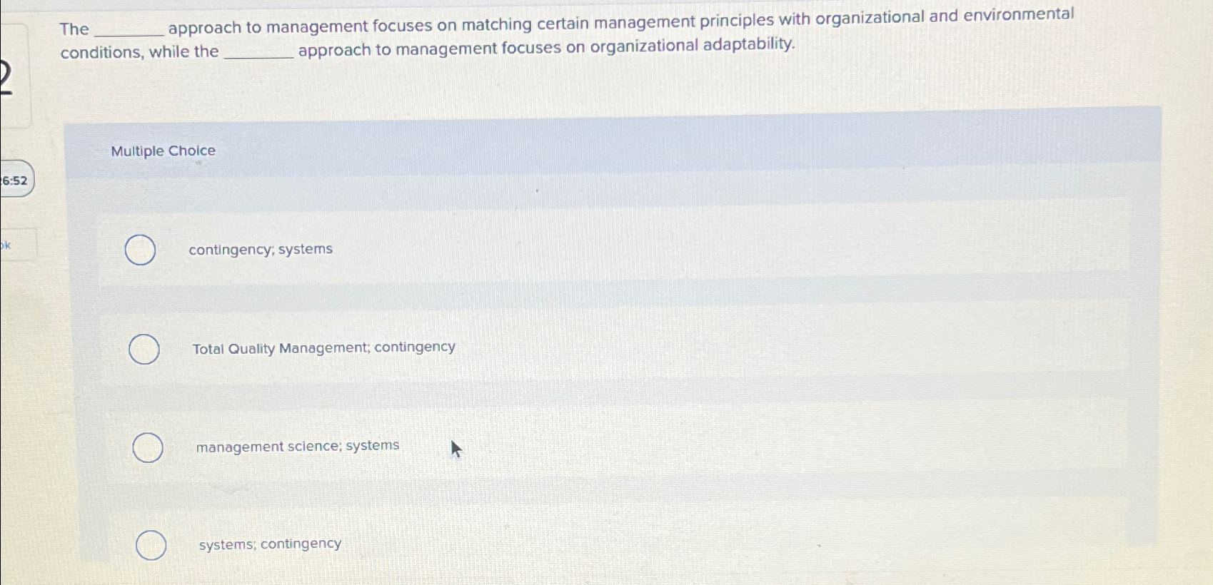 Solved The approach to management focuses on matching | Chegg.com