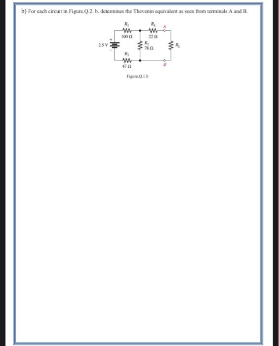 Solved b) For cach circuit in Figure.Q.2. b. determines the | Chegg.com
