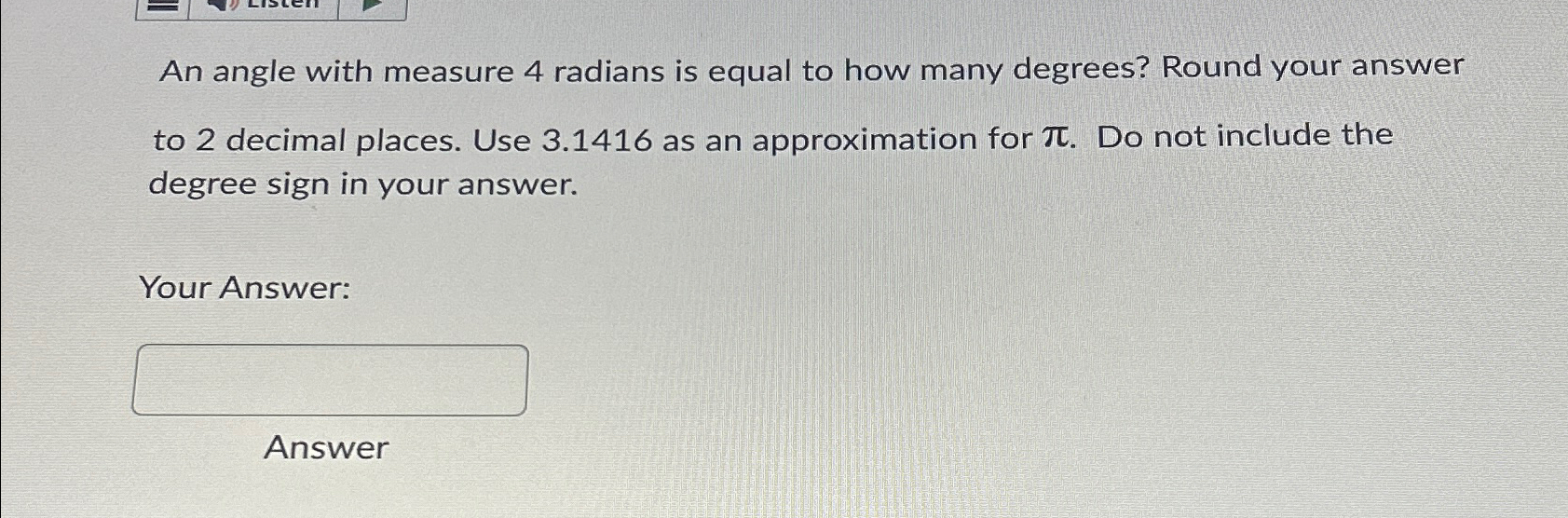 Solved An angle with measure 4 ﻿radians is equal to how many | Chegg.com