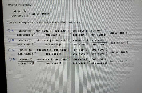 Solved Establish the identity sin (a-B) cos acos p" tan a- | Chegg.com