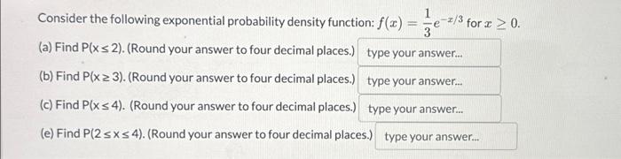 Solved Consider the following exponential probability | Chegg.com