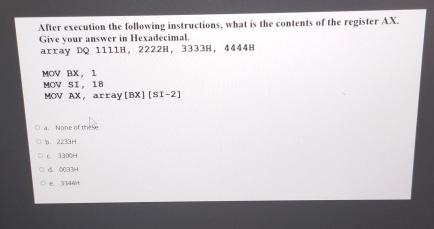 Solved After execution the following instructions, what is | Chegg.com