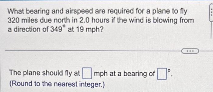 Solved What bearing and airspeed are required for a plane to | Chegg.com