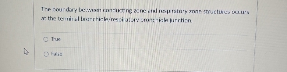Solved The boundary between conducting zone and respiratory | Chegg.com