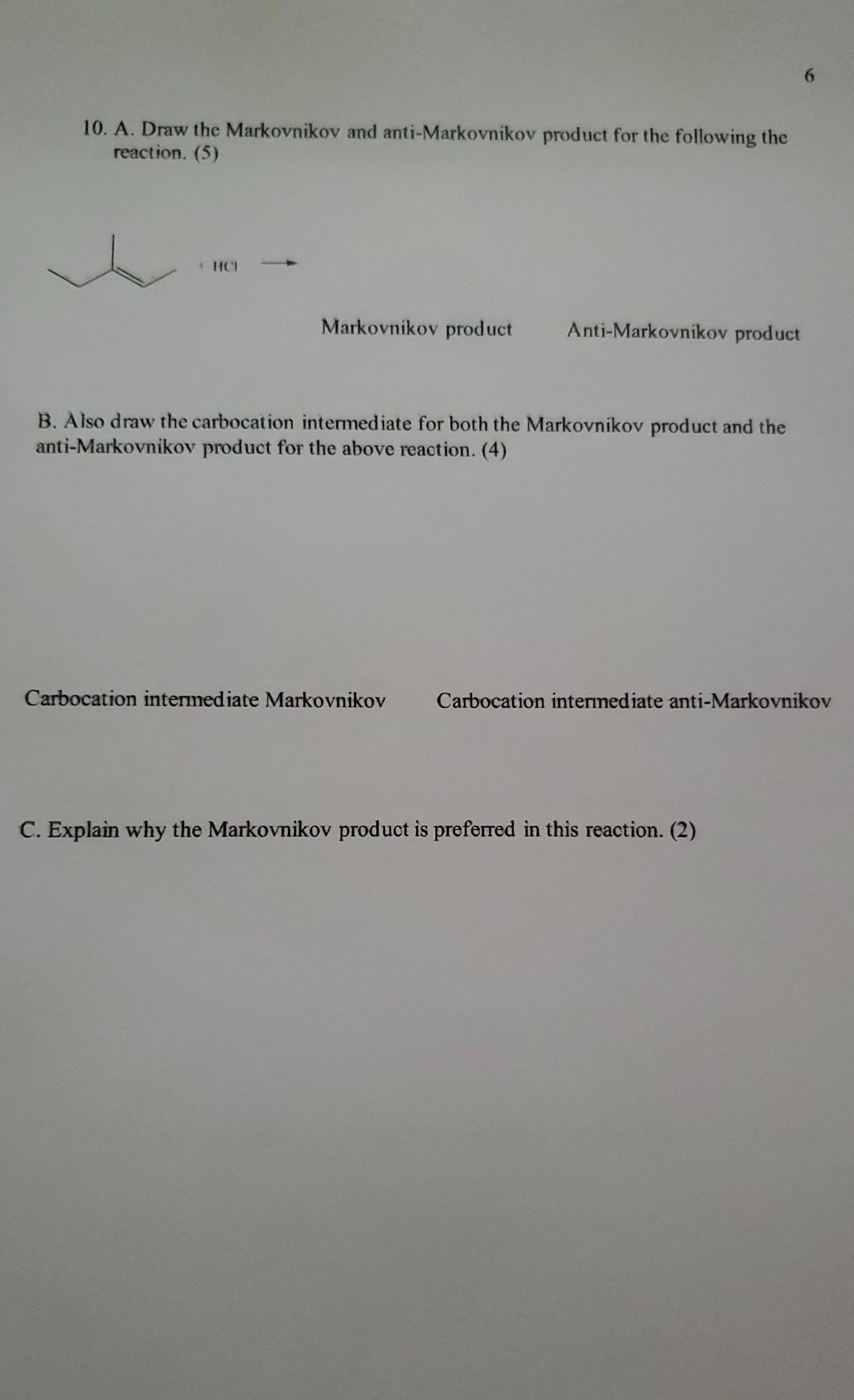 Solved 6 10. A. Draw the Markovnikov and anti-Markovnikov | Chegg.com