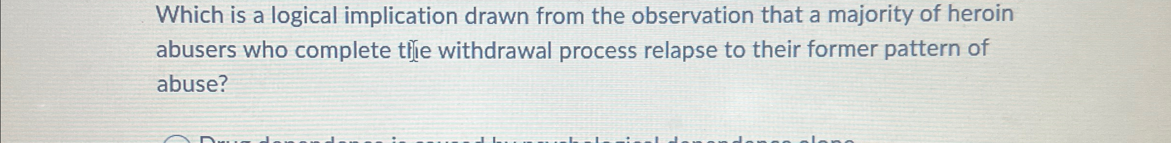 Solved Which is a logical implication drawn from the | Chegg.com
