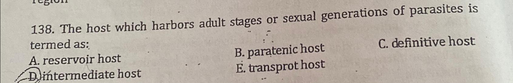 Solved The host which harbors adult stages or sexual | Chegg.com