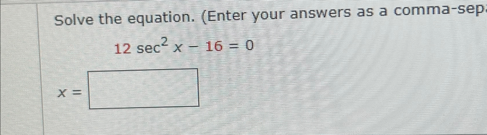 Solved Solve the equation. (Enter your answers as a | Chegg.com