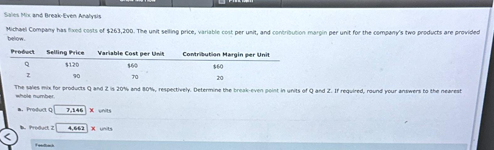 Solved Sales Mix and Break-Even AnalysisMichael Company has | Chegg.com