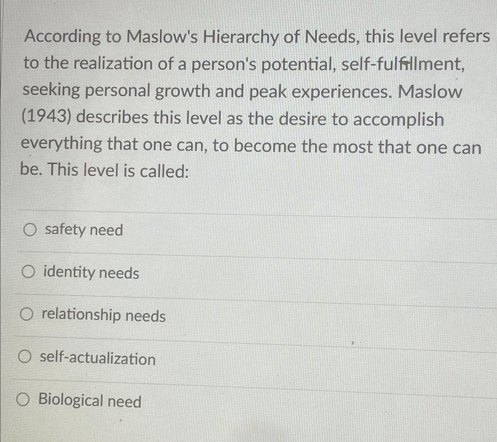 According to Maslow's Hierarchy of Needs, this level | Chegg.com
