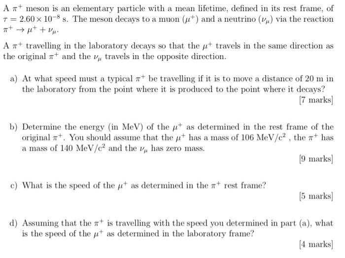 Solved Απ' meson is an elementary particle with a mean | Chegg.com