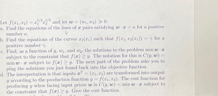 Solved Let f(x1,x2)=x11/2x21/2 and let w=(w1,w2)≫0. a. Find | Chegg.com