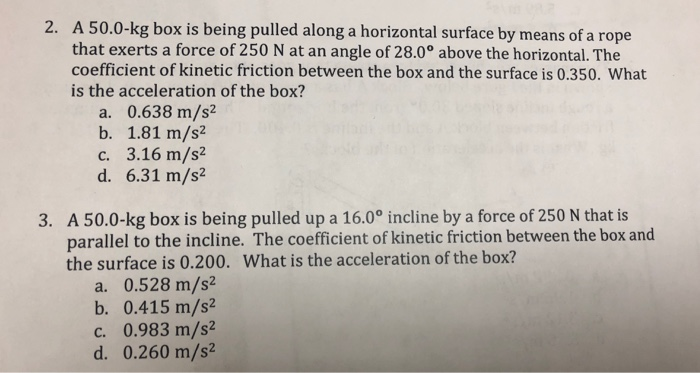 Solved 2. A 50.0-kg box is being pulled along a horizontal | Chegg.com