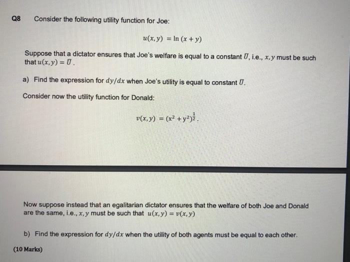 Solved Q8 Consider the following utility function for Joe: | Chegg.com