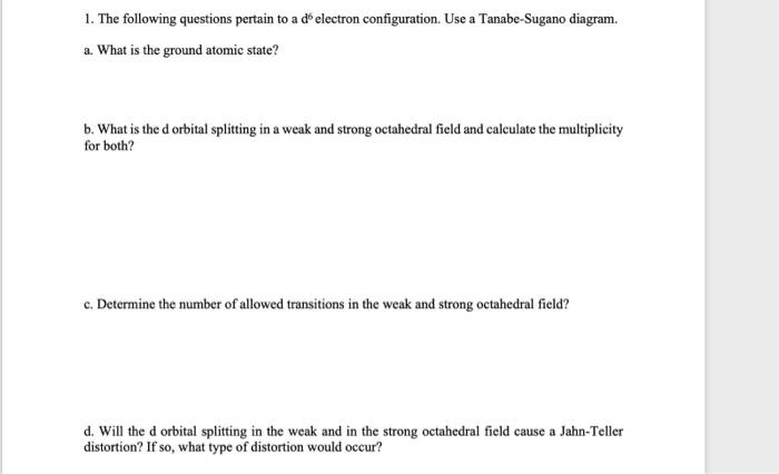 Solved 1. The following questions pertain to a d6 electron | Chegg.com
