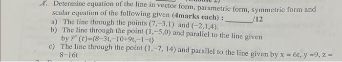 Solved * Determine equation of the line in vector form, | Chegg.com